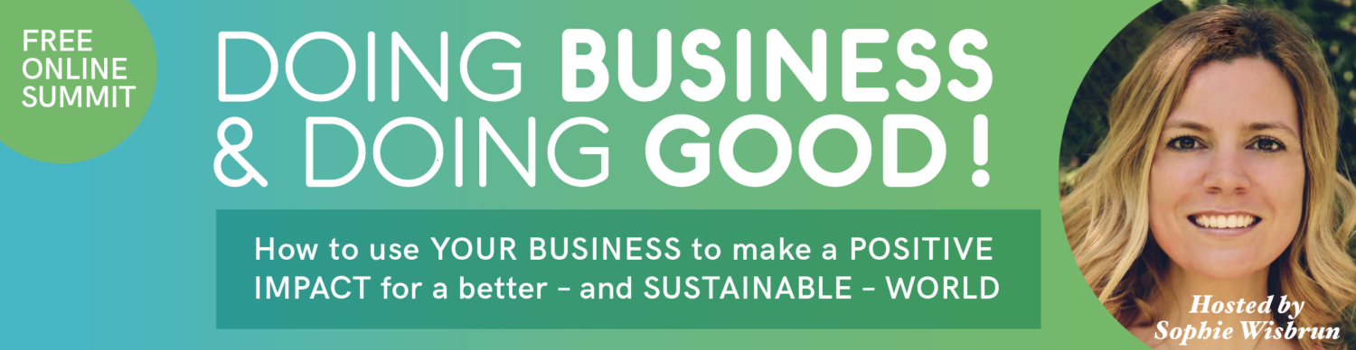 5 Reasons to Attend the “Doing Business & Doing Good Summit ...